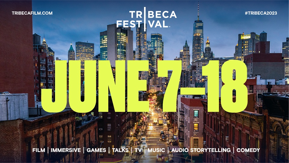 Tribeca Festival 2023: This Years Five Most Anticipated Films!